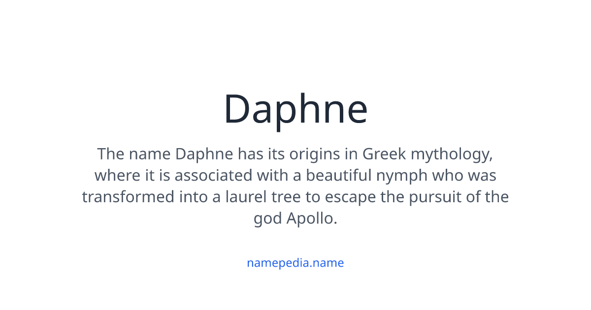 Daphne - Meaning, Nicknames, Origins and More | Namepedia