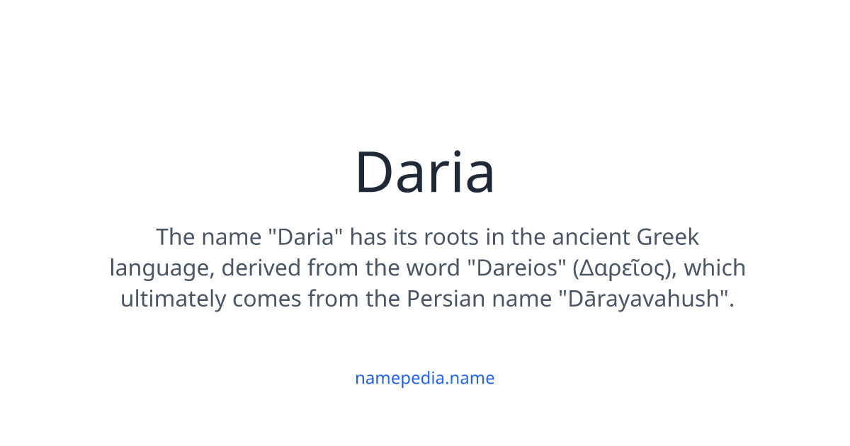 Daria - Meaning, Nicknames, Origins and More | Namepedia