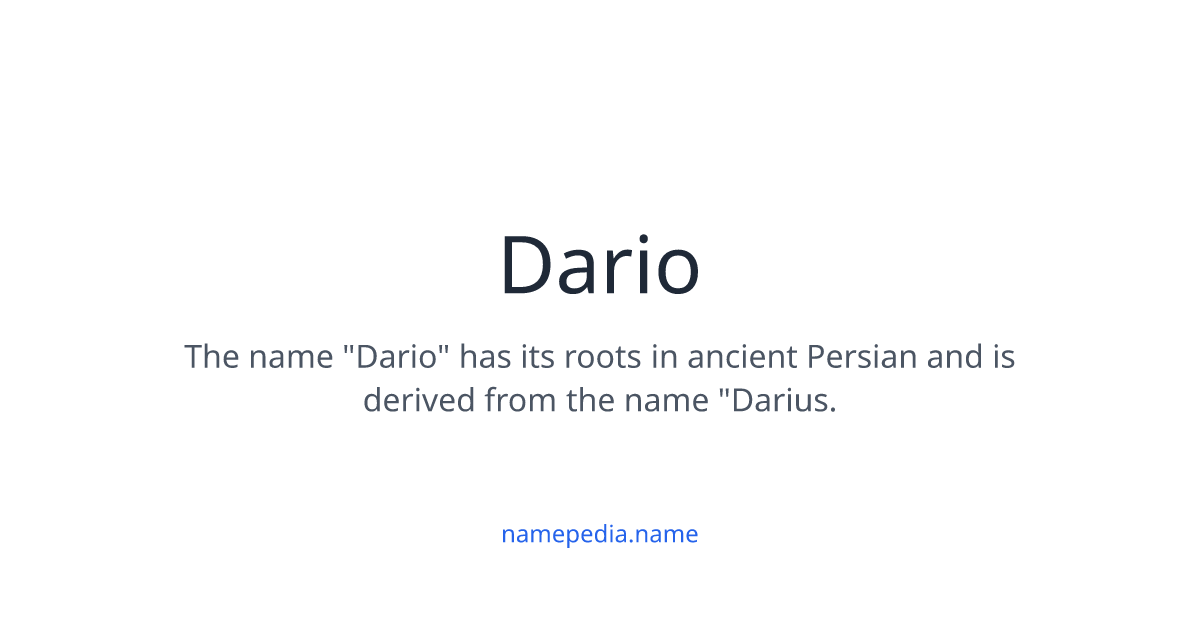 Dario - Meaning, Nicknames, Origins and More | Namepedia
