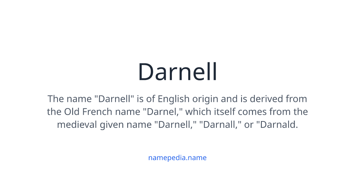 Darnell - Meaning, Nicknames, Origins and More | Namepedia