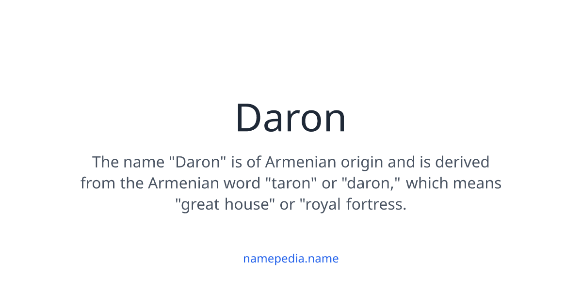 Daron - Meaning, Nicknames, Origins and More | Namepedia