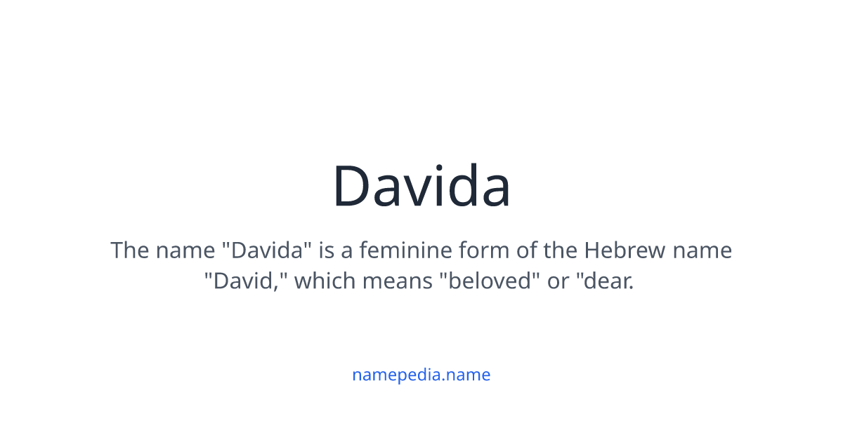 Davida Meaning, Origin, Nicknames & Popularity | Namepedia
