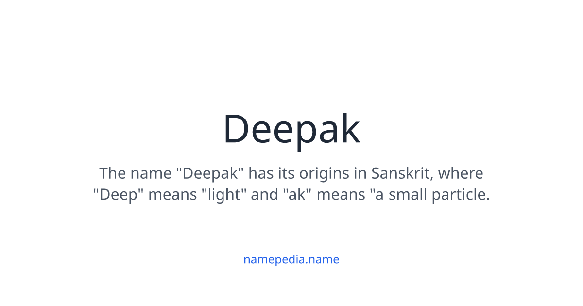 Deepak - Meaning, Nicknames, Origins and More | Namepedia