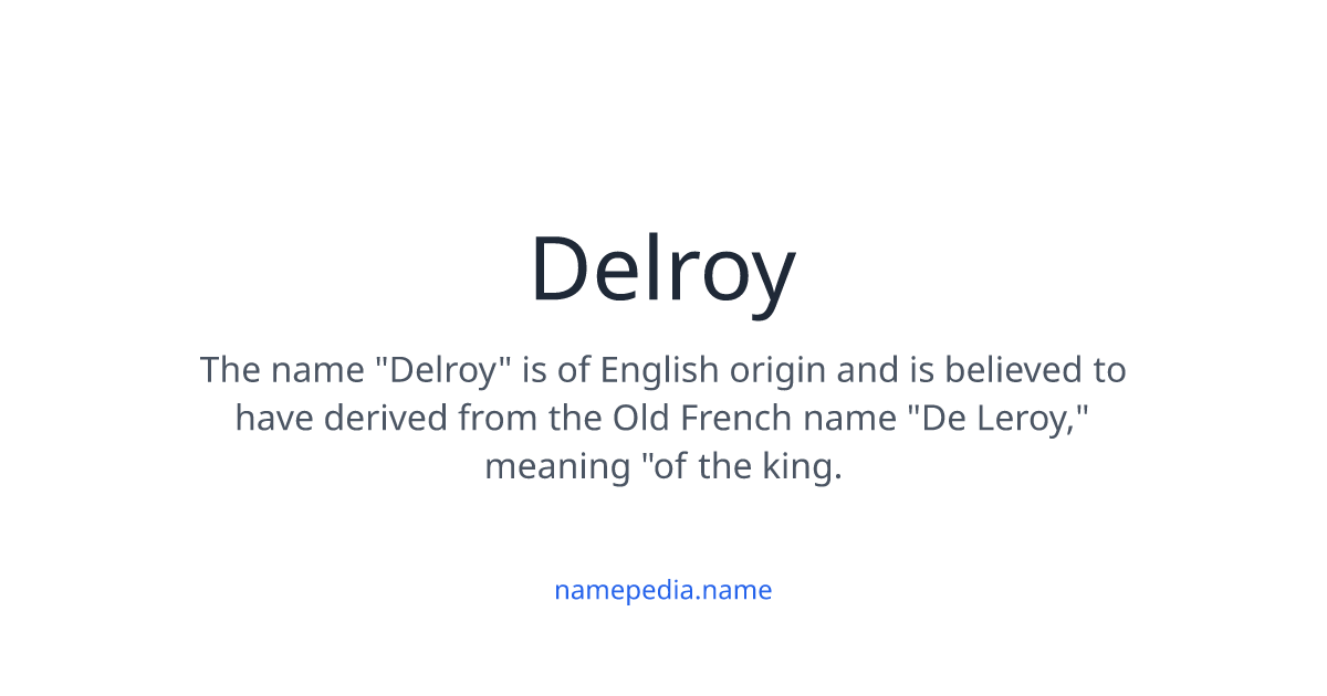 Delroy Meaning, Origin, Nicknames & Popularity | Namepedia