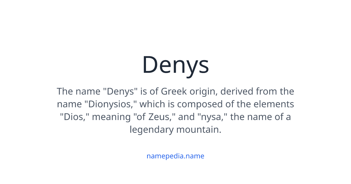 Denys Meaning, Origin, Nicknames & Popularity | Namepedia