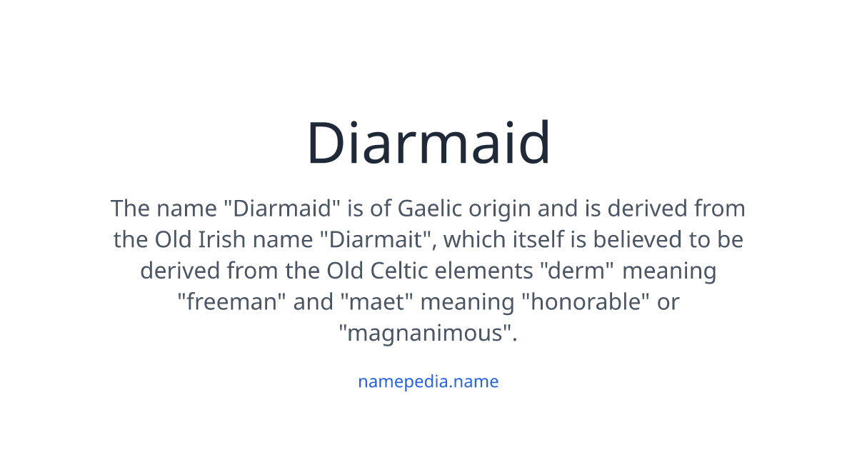 Diarmaid - Meaning, Nicknames, Origins and More | Namepedia