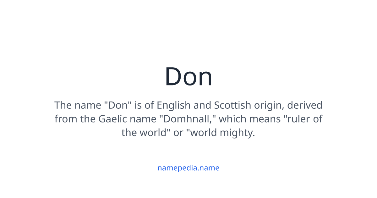 Don - Meaning, Nicknames, Origins and More | Namepedia