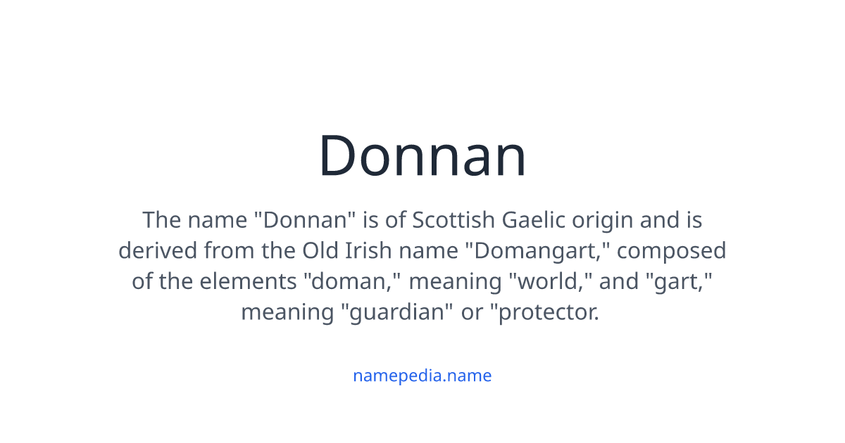 Donnan - Meaning, Nicknames, Origins and More | Namepedia