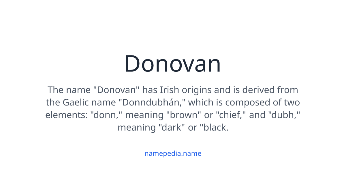 Donovan - Meaning, Nicknames, Origins and More | Namepedia