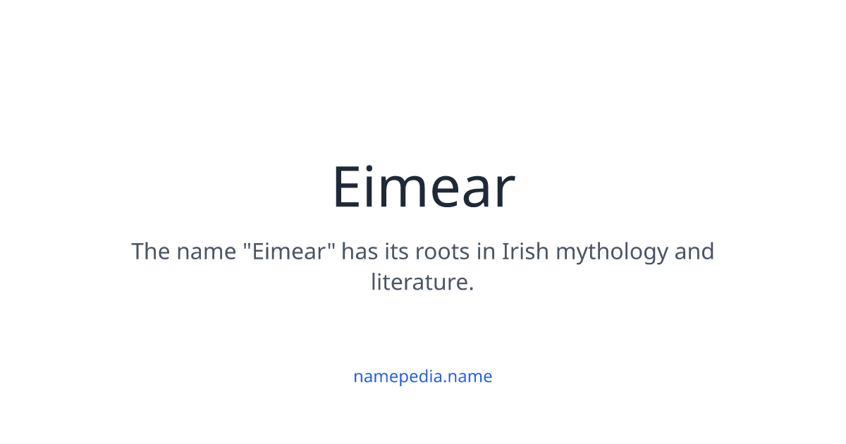 Eimear - Meaning, Nicknames, Origins and More | Namepedia