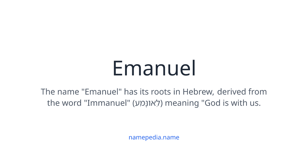 Emanuel - Meaning, Nicknames, Origins and More | Namepedia