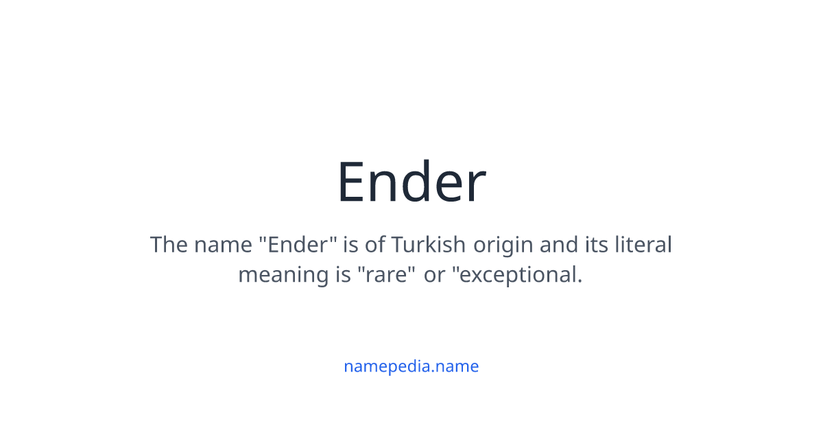 Ender - Meaning, Nicknames, Origins and More | Namepedia