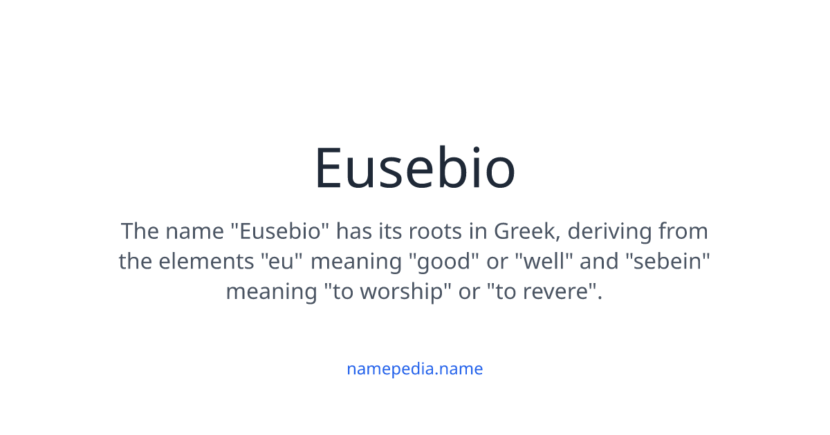 Eusebio - Meaning, Nicknames, Origins and More | Namepedia