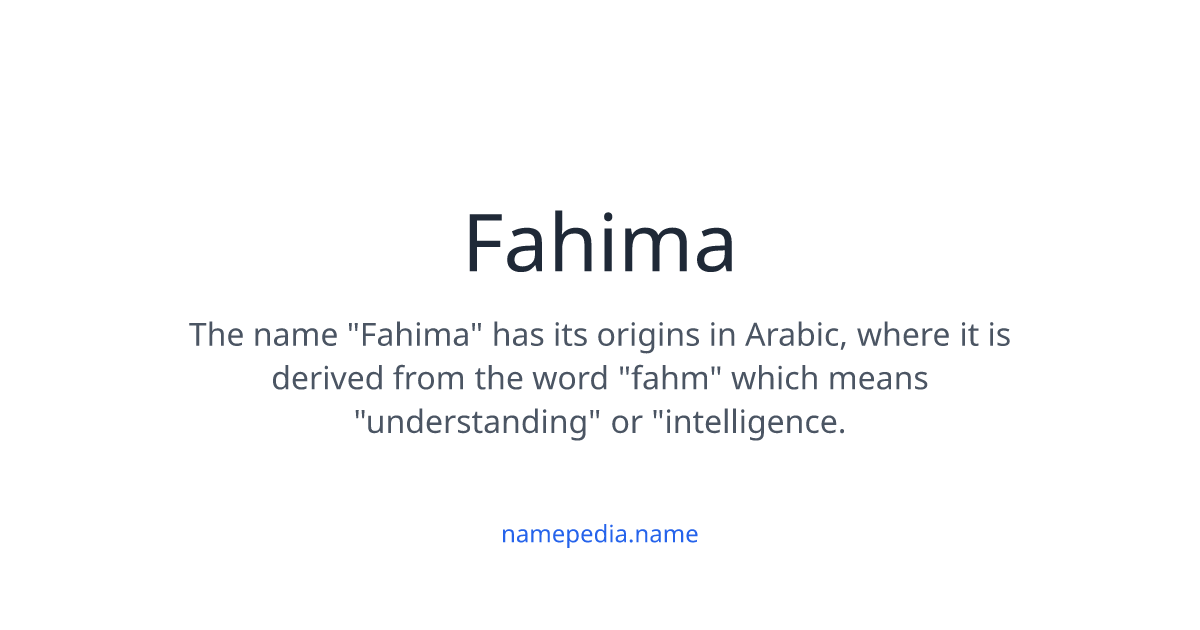 Fahima - Meaning, Nicknames, Origins and More | Namepedia