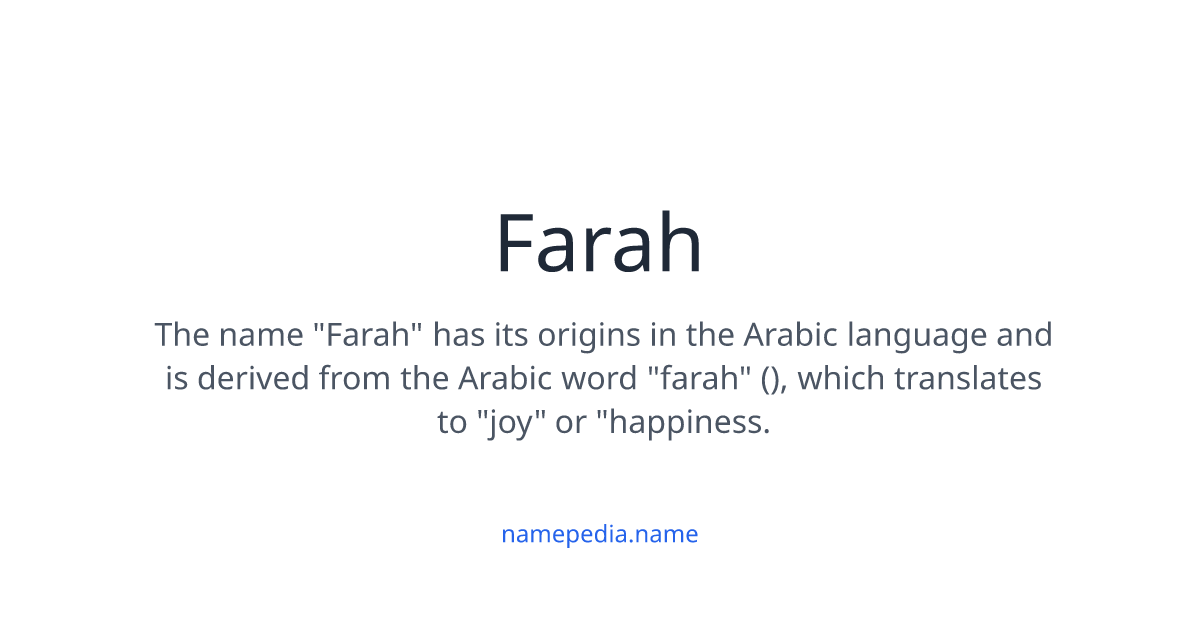 Farah - Meaning, Nicknames, Origins and More | Namepedia
