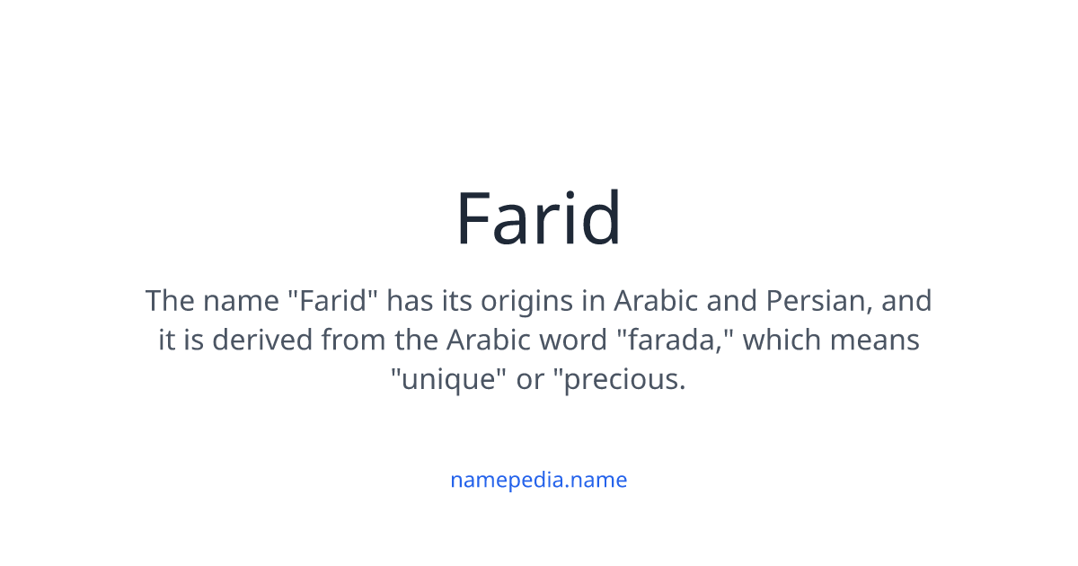 Farid - Meaning, Nicknames, Origins and More | Namepedia