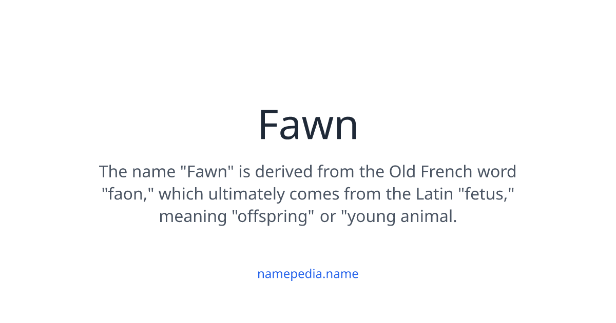 Fawn - Meaning, Nicknames, Origins and More | Namepedia