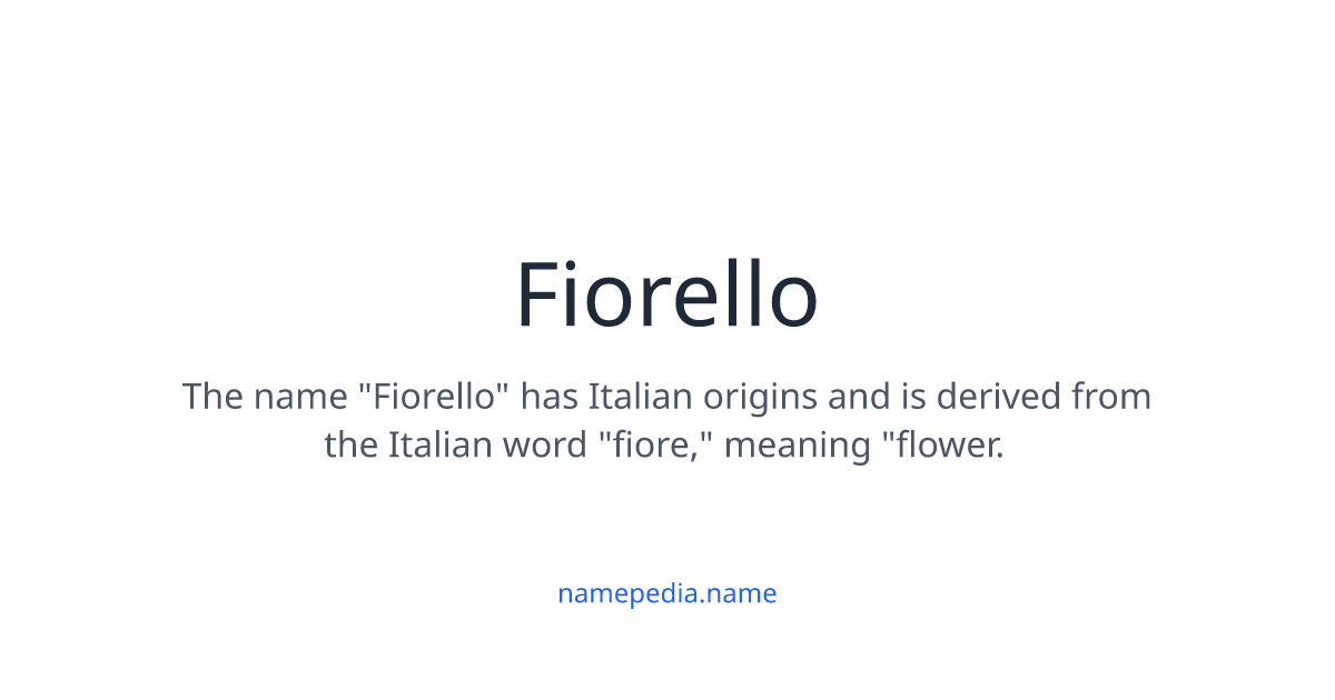 Fiorello Meaning, Origin, Nicknames & Popularity | Namepedia