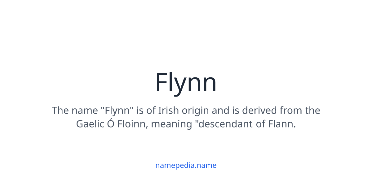 Flynn - Meaning, Nicknames, Origins and More | Namepedia