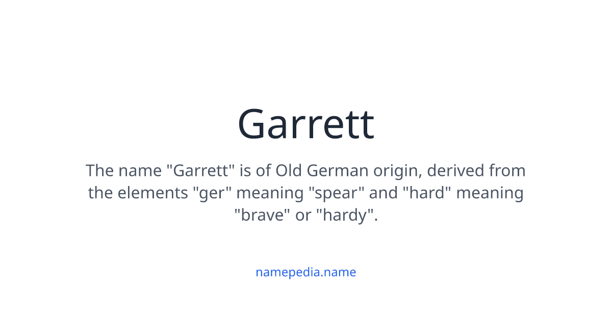 Garrett - Meaning, Nicknames, Origins and More | Namepedia