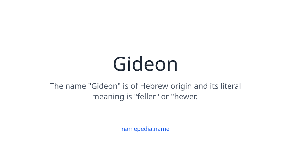 Gideon - Meaning, Nicknames, Origins and More | Namepedia