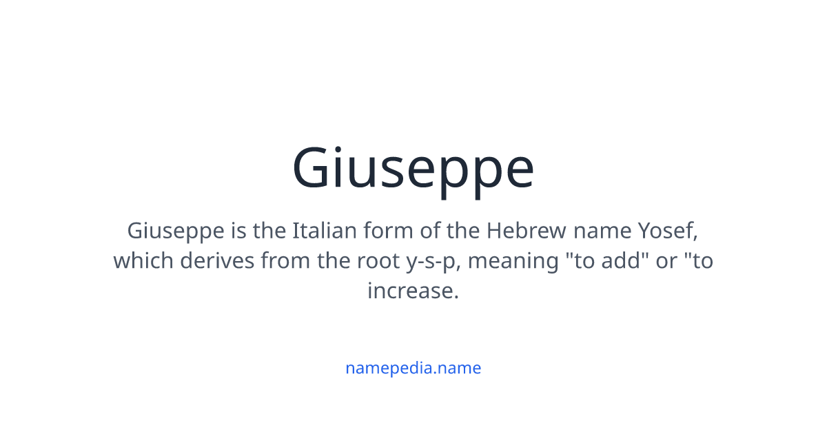 Giuseppe Meaning, Origin, Nicknames & Popularity | Namepedia