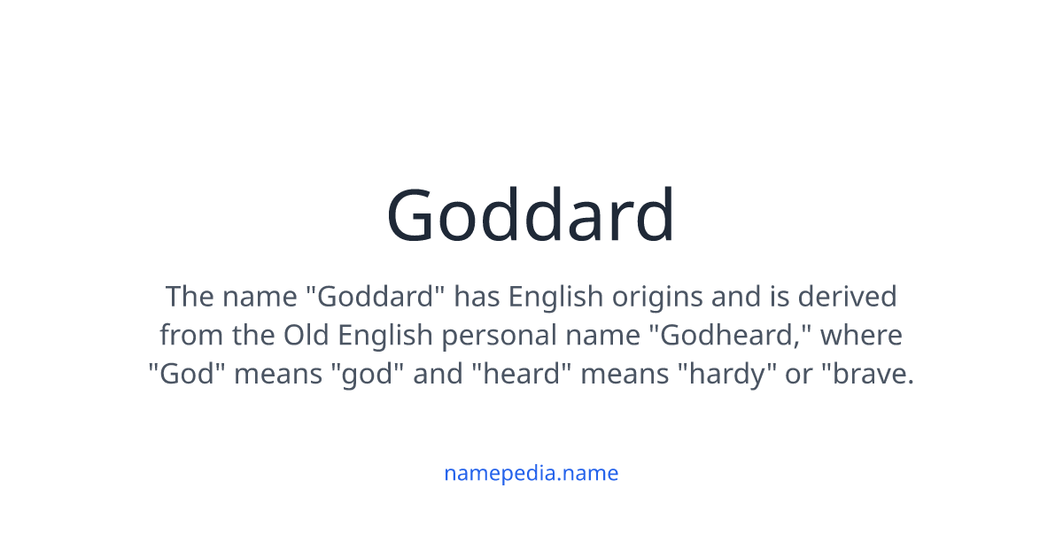 Goddard Meaning, Origin, Nicknames & Popularity | Namepedia