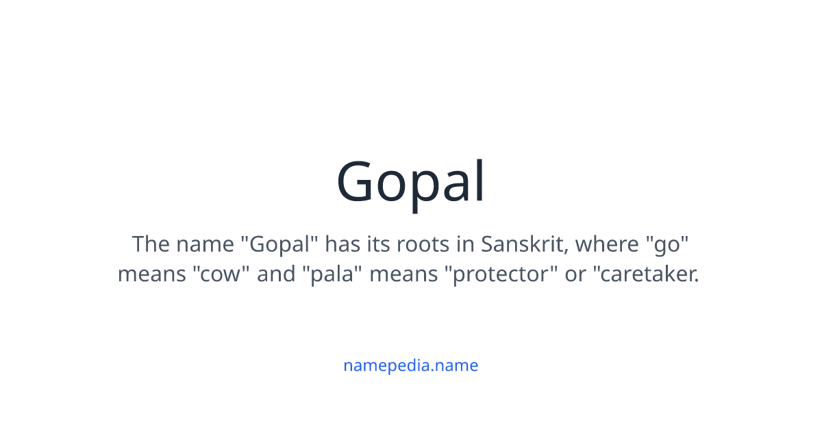 Gopal - Meaning, Nicknames, Origins and More | Namepedia