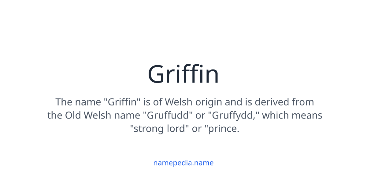 Griffin Meaning, Origin, Nicknames & Popularity | Namepedia