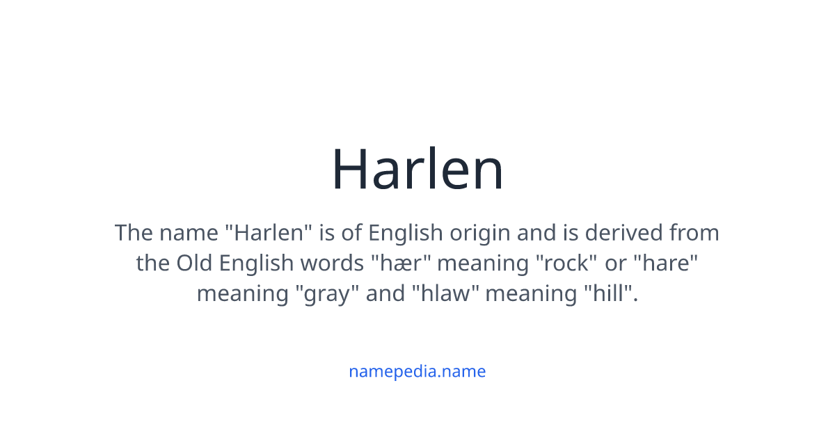 Harlen Meaning, Origin, Nicknames & Popularity | Namepedia