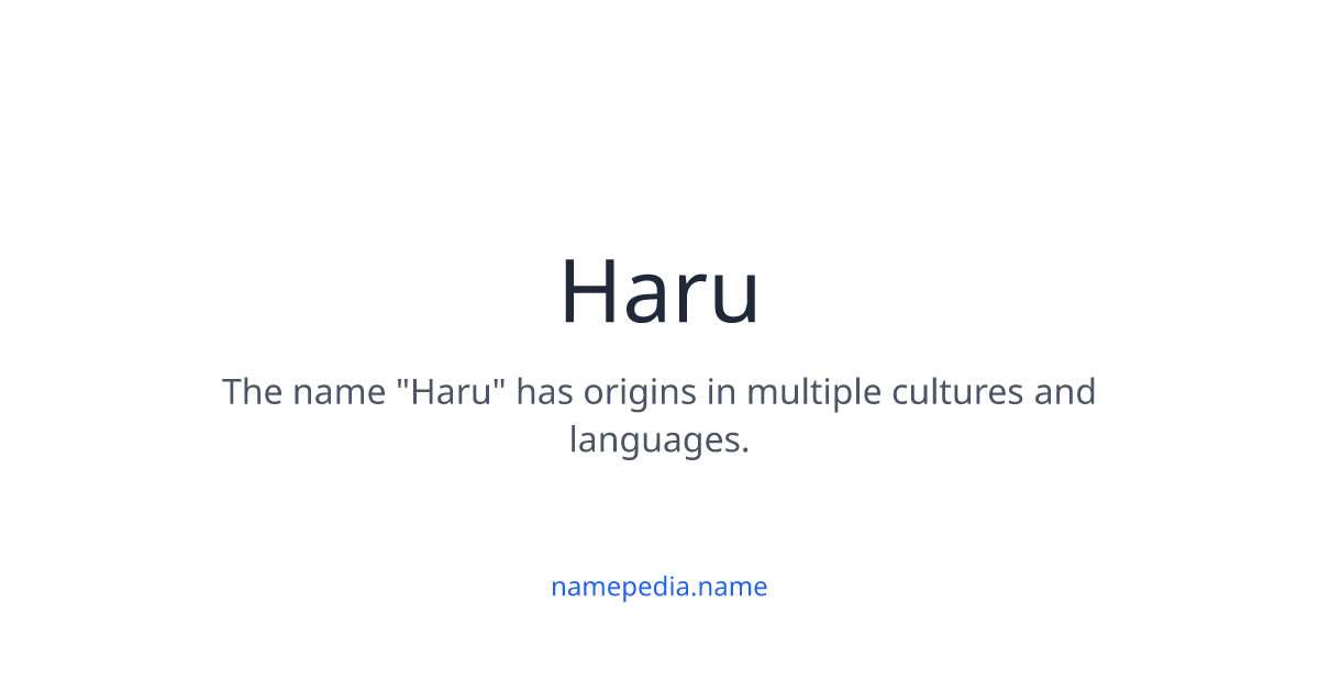 Haru Meaning, Origin, Nicknames & Popularity | Namepedia