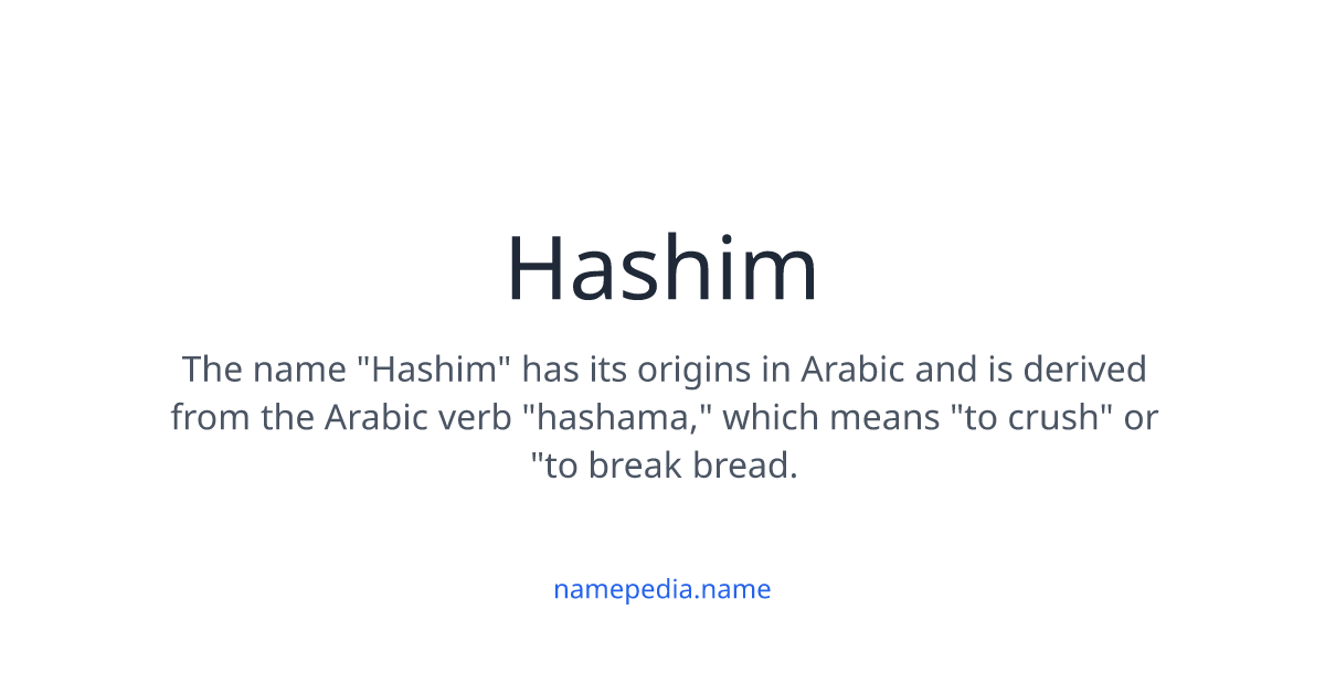 Hashim - Meaning, Nicknames, Origins and More | Namepedia