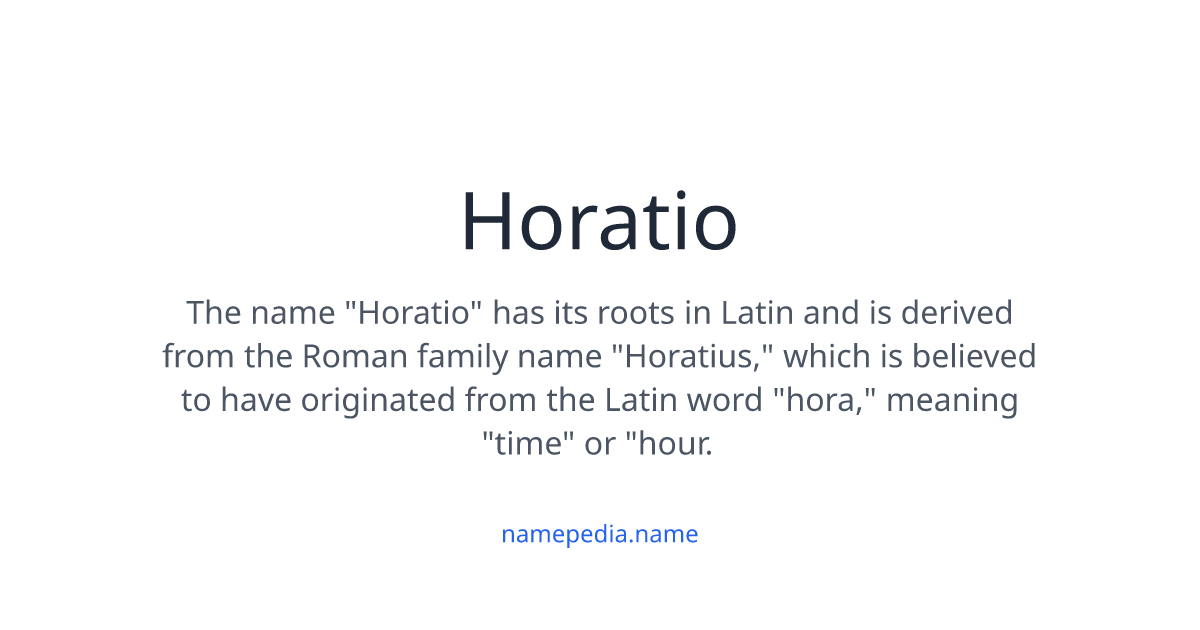 Horatio - Meaning, Nicknames, Origins and More | Namepedia