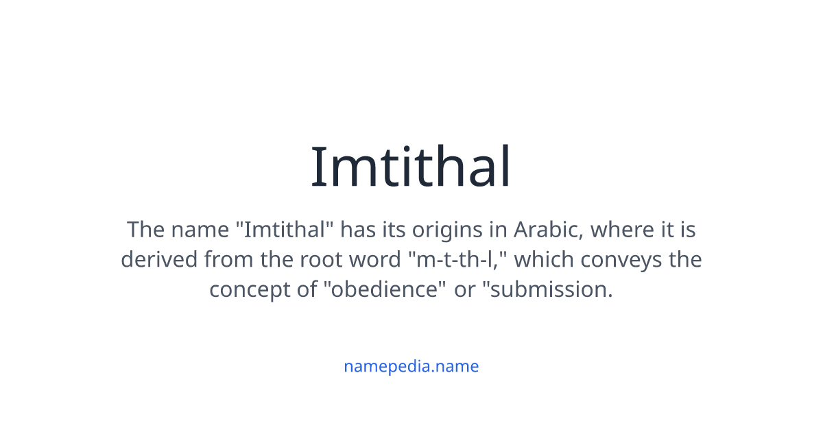 Imtithal - Meaning, Nicknames, Origins and More | Namepedia