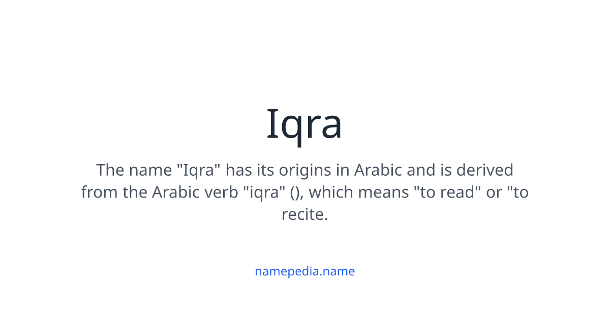 Iqra Meaning, Origin, Nicknames & Popularity | Namepedia