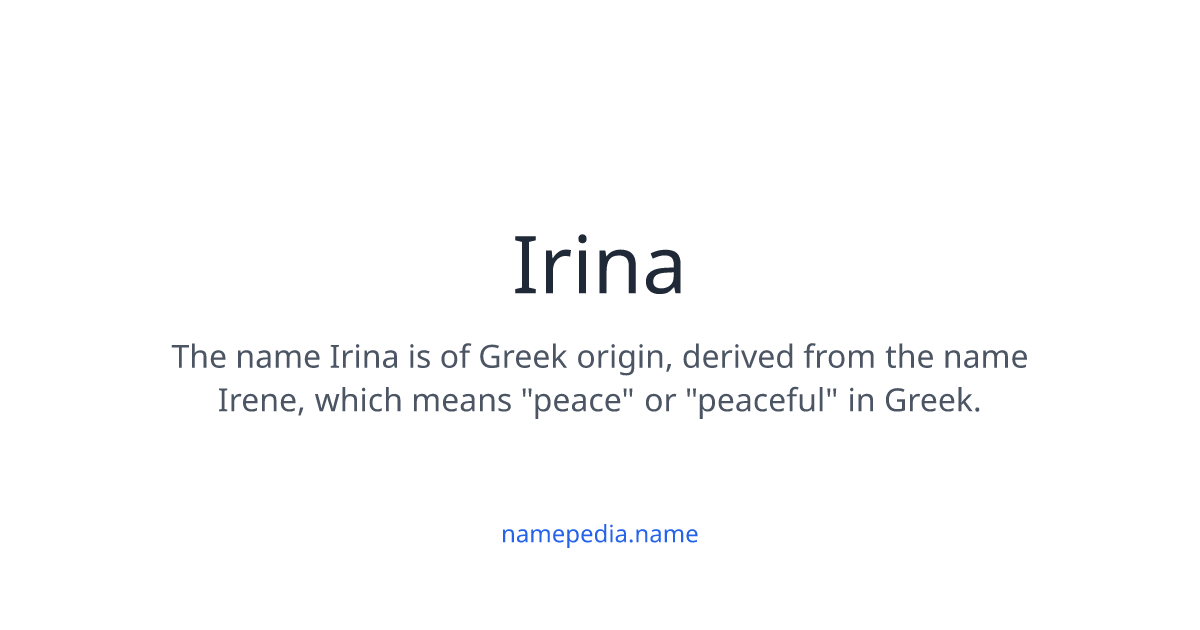 Irina Meaning, Origin, Nicknames & Popularity | Namepedia