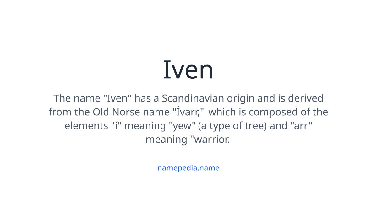 Iven Meaning, Origin, Nicknames & Popularity | Namepedia