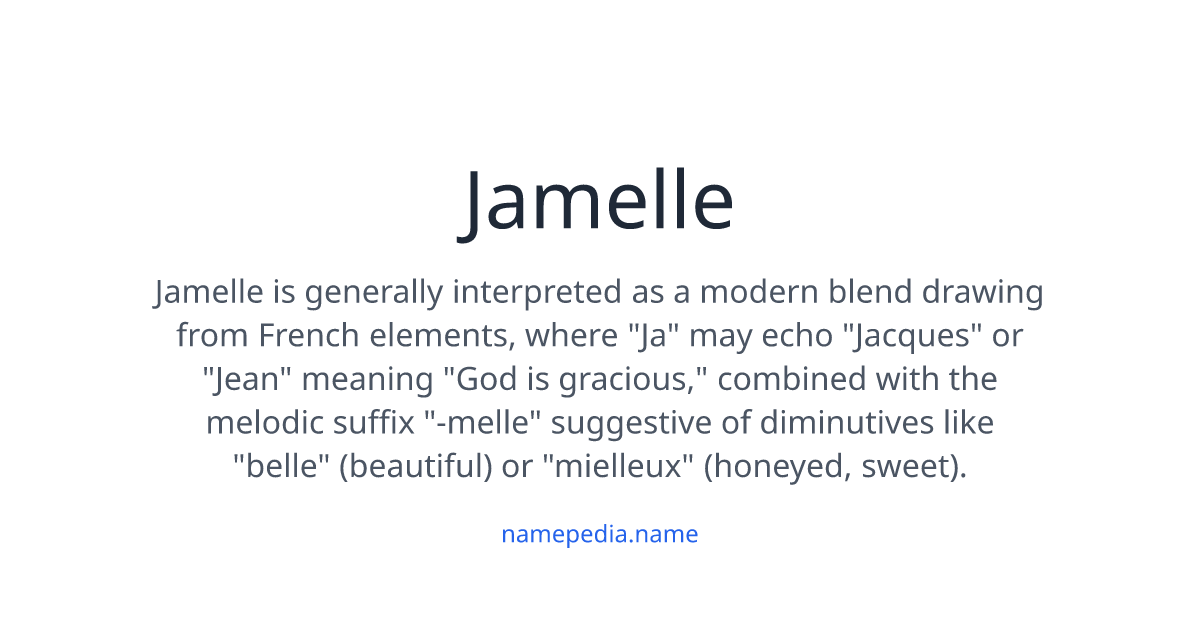 Jamelle Meaning, Origin, Nicknames & Popularity | Namepedia