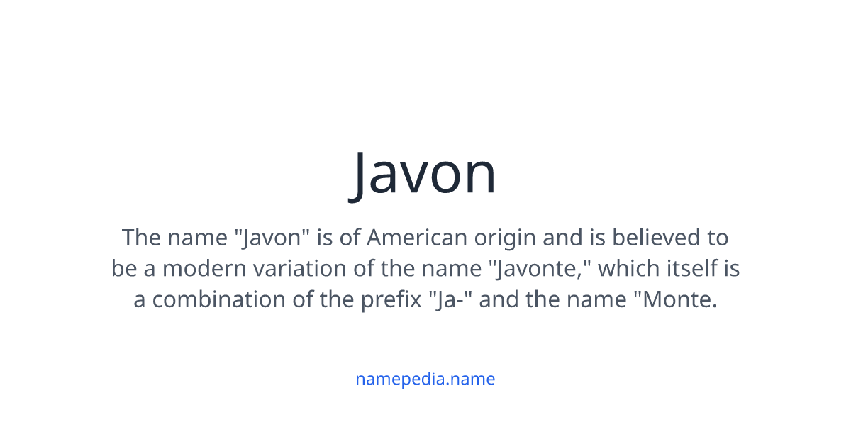 Javon - Meaning, Nicknames, Origins and More | Namepedia