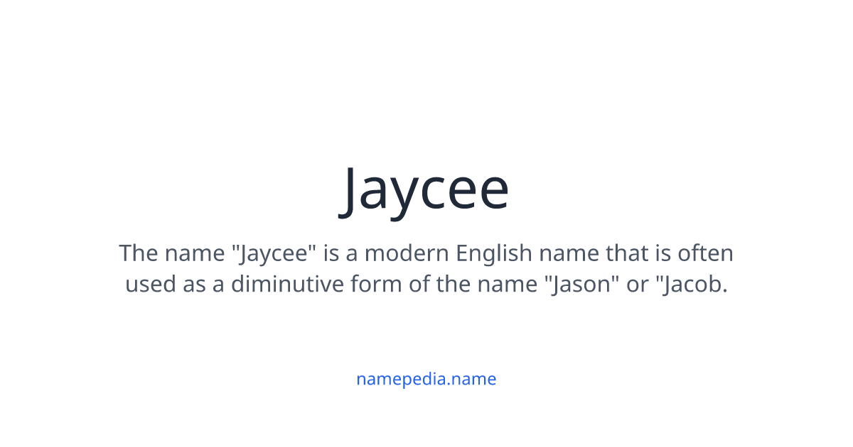 Jaycee - Meaning, Nicknames, Origins and More | Namepedia