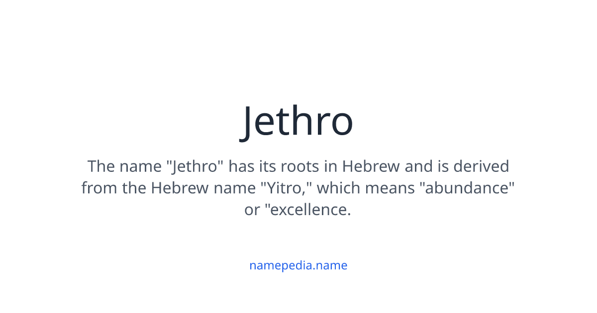 Jethro - Meaning, Nicknames, Origins and More | Namepedia