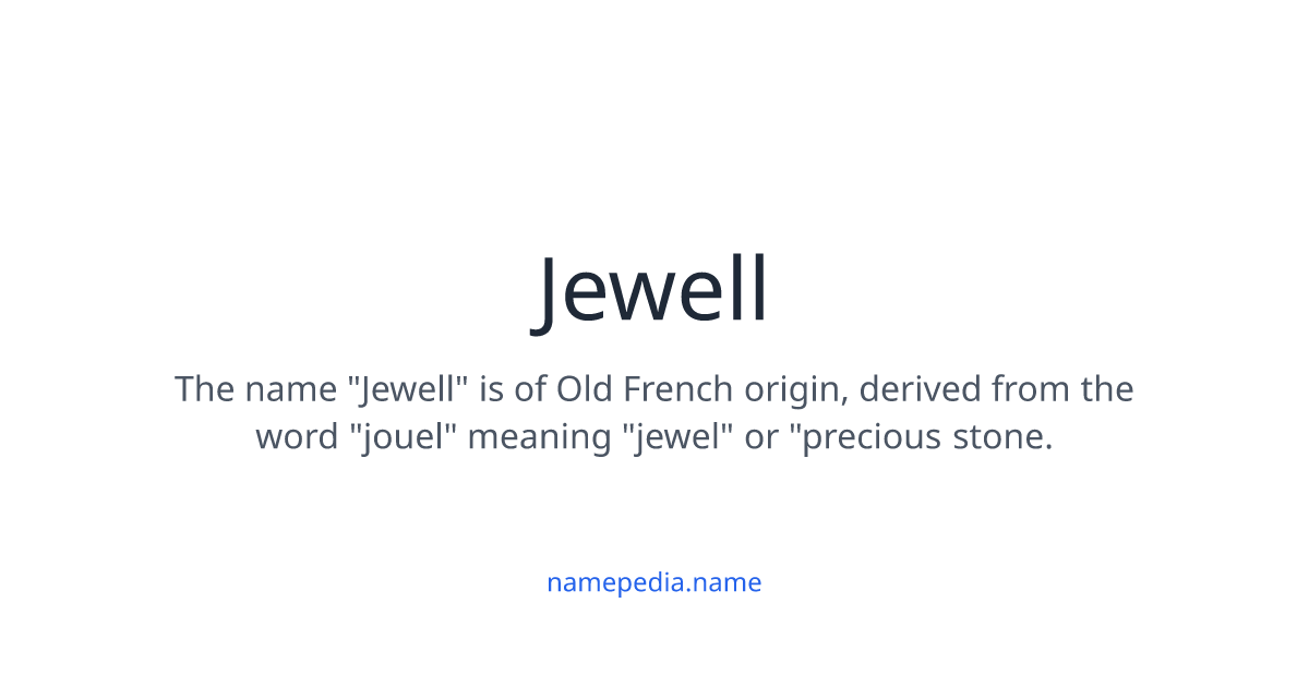 Jewell Meaning, Origin, Nicknames & Popularity | Namepedia