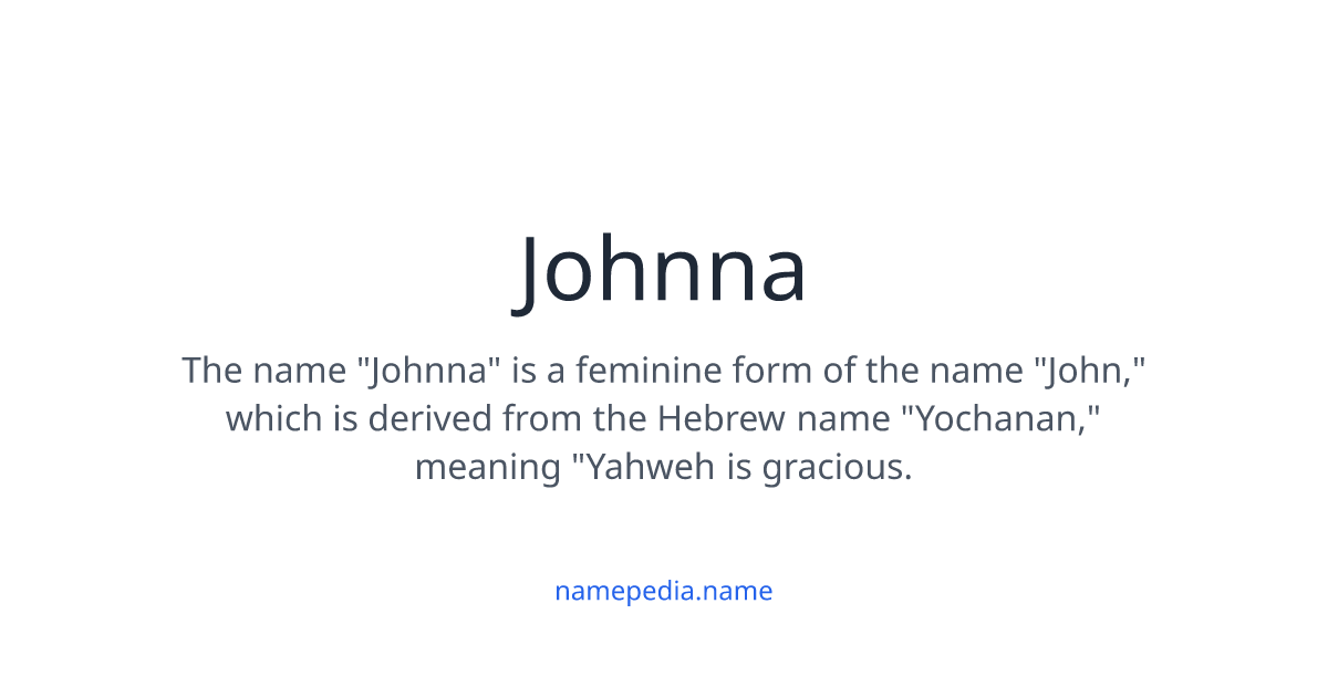 Johnna Meaning, Origin, Nicknames & Popularity | Namepedia