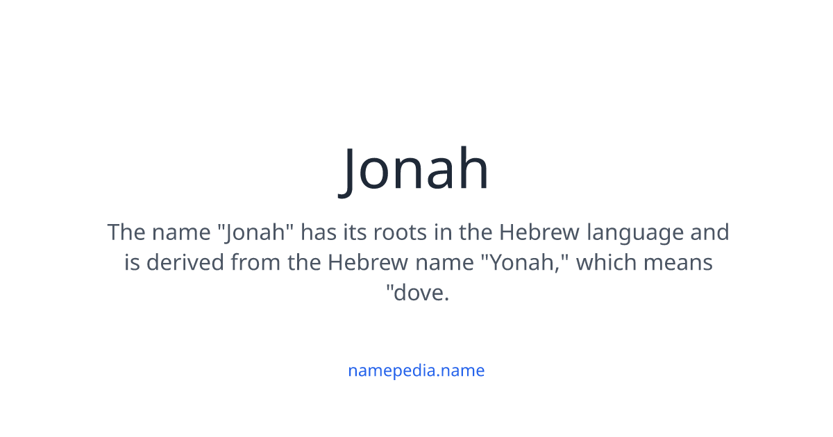 Jonah - Meaning, Nicknames, Origins and More | Namepedia