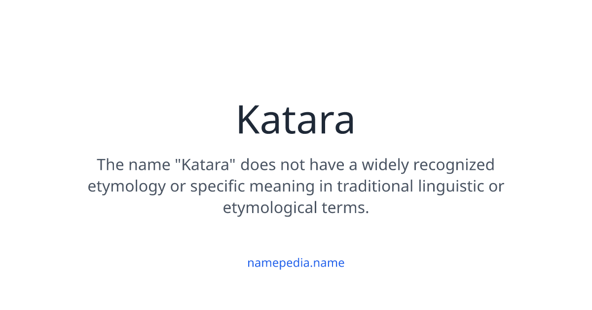 Katara Meaning, Origin, Nicknames & Popularity | Namepedia