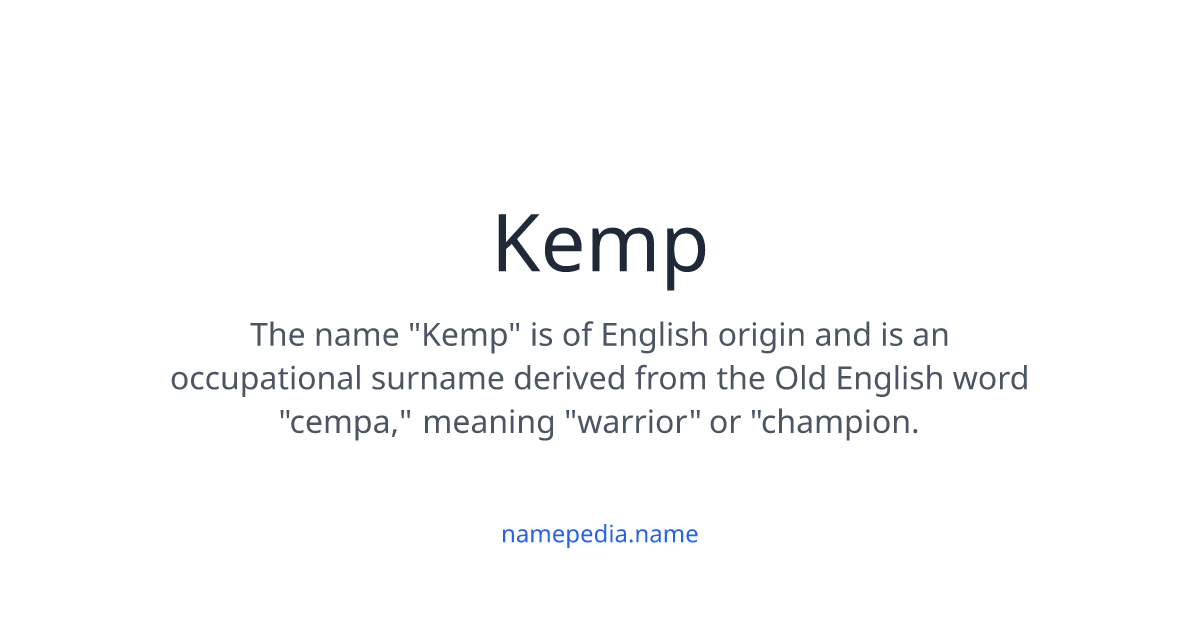 Kemp - Meaning, Nicknames, Origins and More | Namepedia