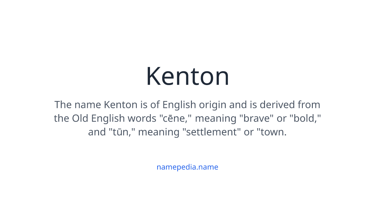 Kenton Meaning, Origin, Nicknames & Popularity | Namepedia