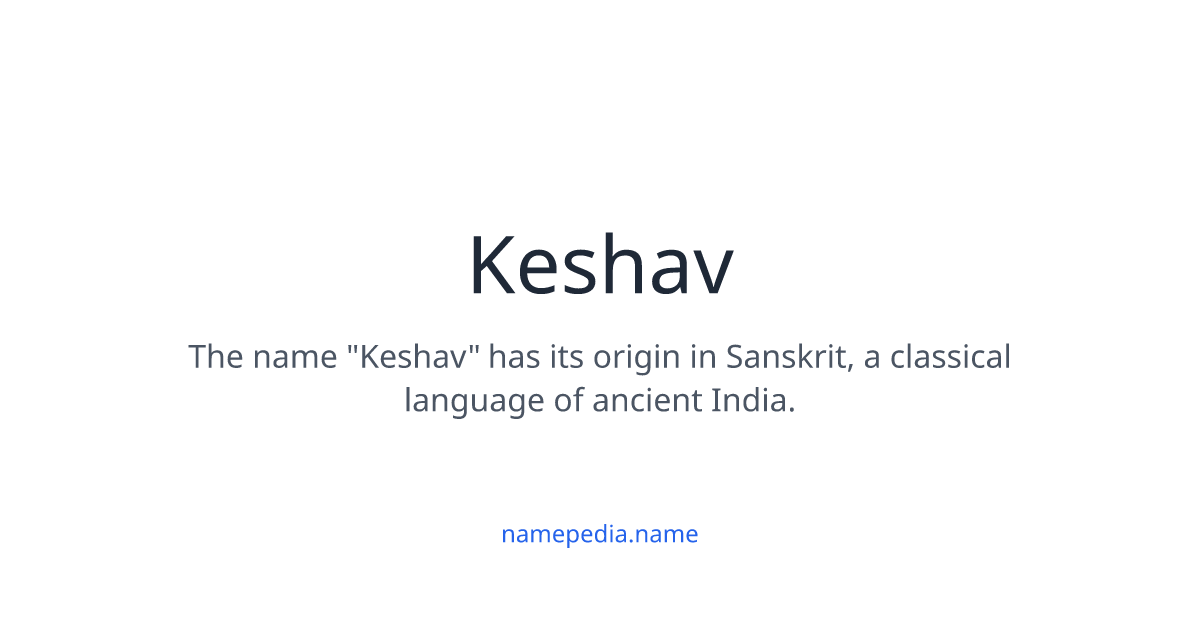 Keshav - Meaning, Nicknames, Origins and More | Namepedia