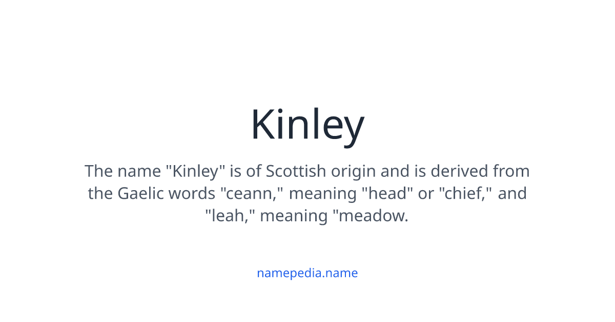 Kinley - Meaning, Nicknames, Origins and More | Namepedia