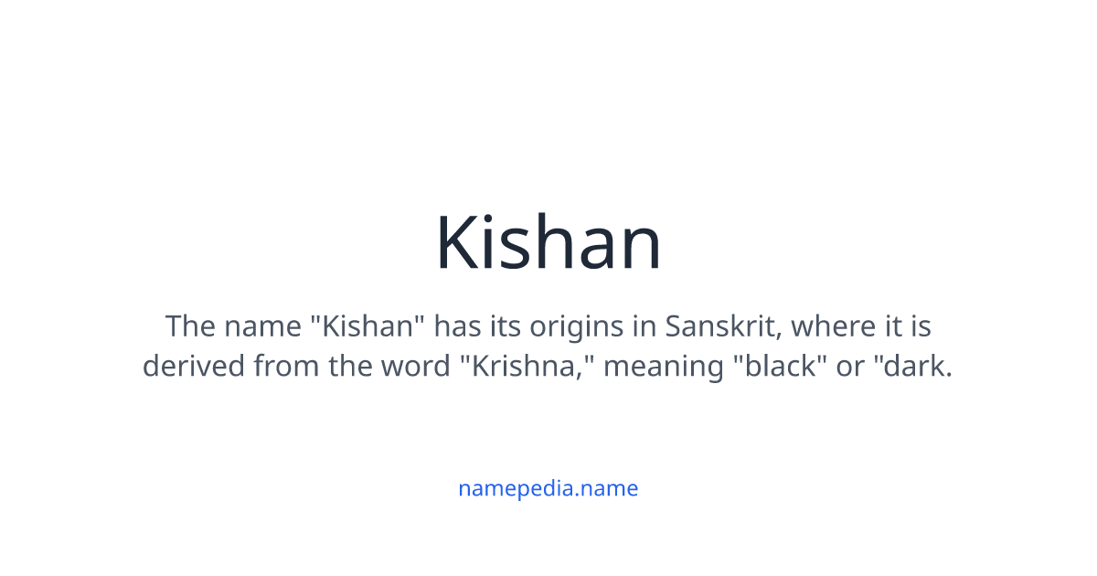 Kishan - Meaning, Nicknames, Origins and More | Namepedia